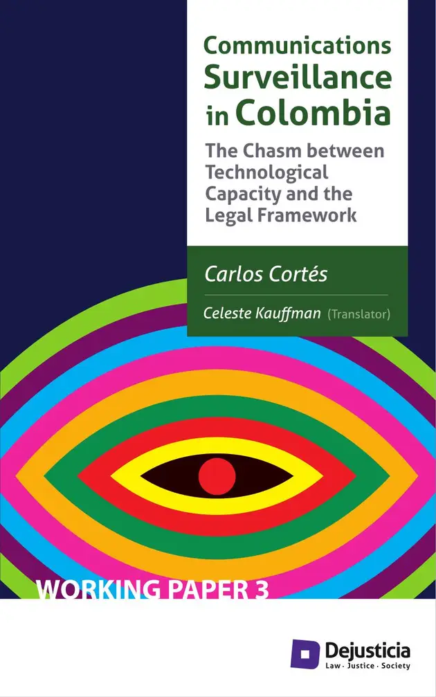 Communications Surveillance in Colombia : The Chasm between ...