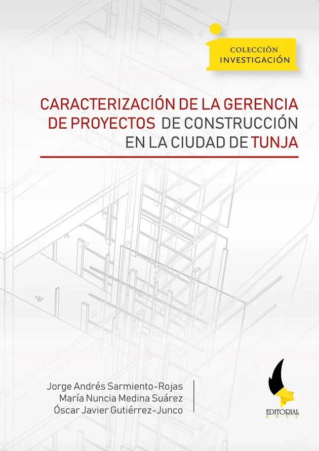 Caracterización de la gerencia de proyectos de construcción en la ciudad de Tunja | E-book ...