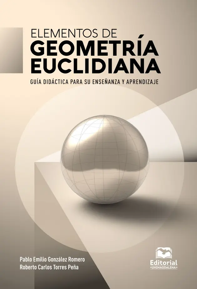 Elementos de Geometría Euclidiana : Guía didáctica para su enseñanza y aprendizaje | E-book ...