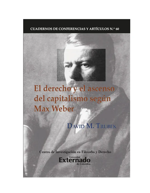 El Derecho Y El Ascenso. Cuadernos De Según Max Weber. Cuadernos De ...