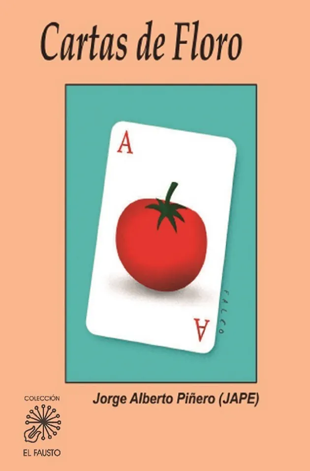 Cartas de Floro – E-book – Jorge Alberto Piñero (JAPE) – ISBN 9789592196926