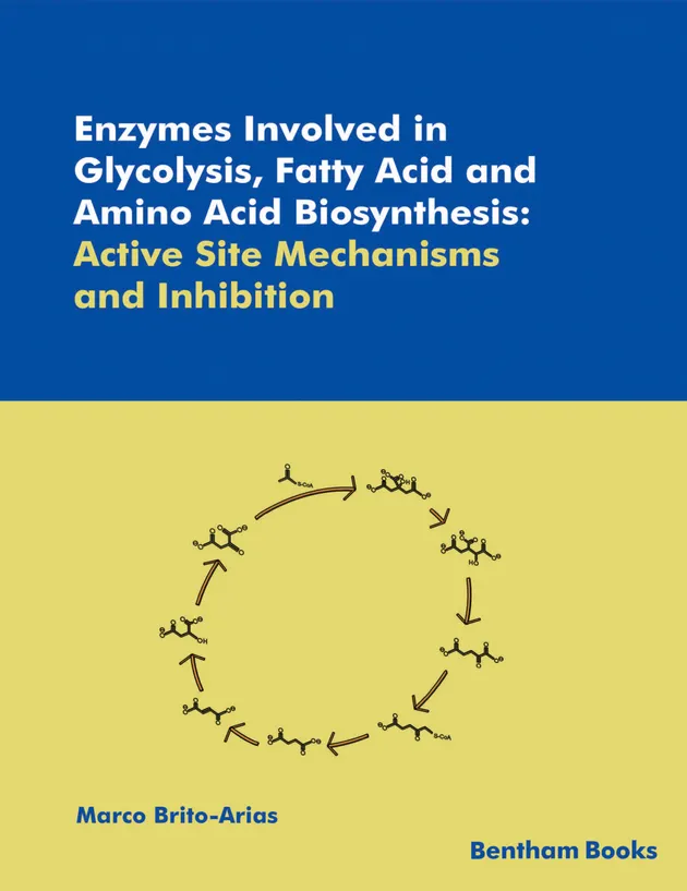 Enzymes Involved in Glycolysis, Fatty Acid and Amino Acid Biosynthesis ...