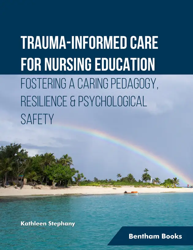 Trauma-informed Care for Nursing Education Fostering a Caring Pedagogy ...