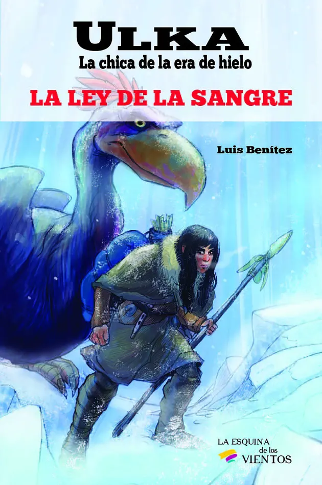 Ulka, la chica de la era de hielo : La ley de la sangre – E-book – Luis ...