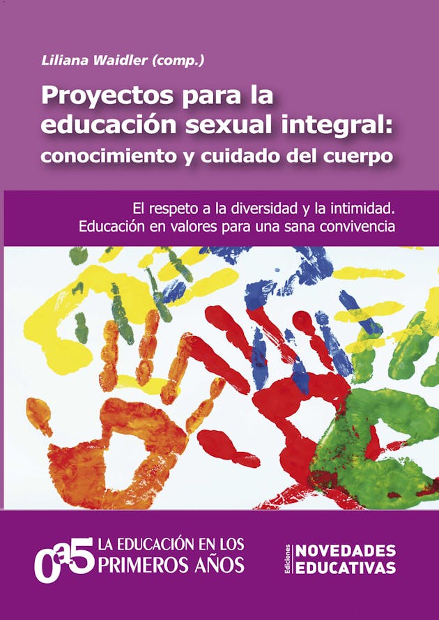 Proyectos Para La Educación Sexual Integral Conocimiento Y Cuidado Del