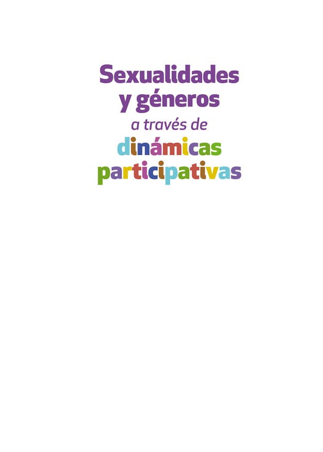Sexualidades Y Géneros A Través De Dinámicas Participativas 30 Juegos
