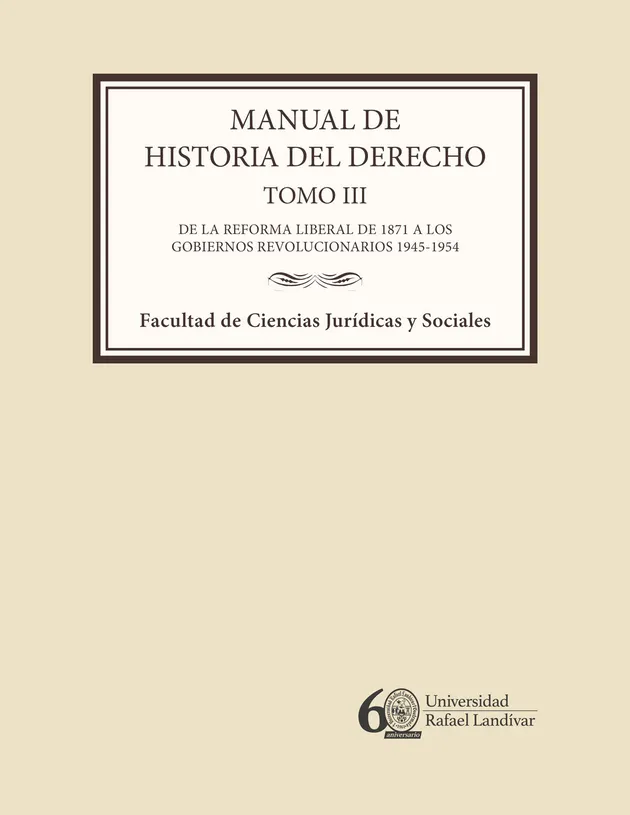 Manual de historia del derecho. Tomo III : De la reforma liberal de ...