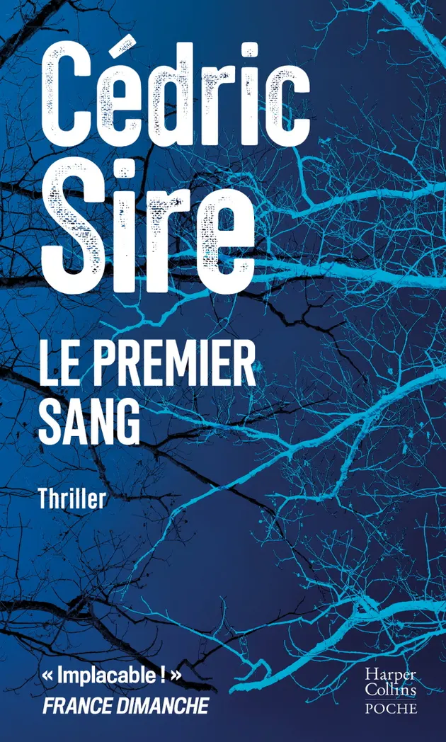 Le premier sang : Un thriller ensorcelant par l'auteur de "Vindicta" et ...