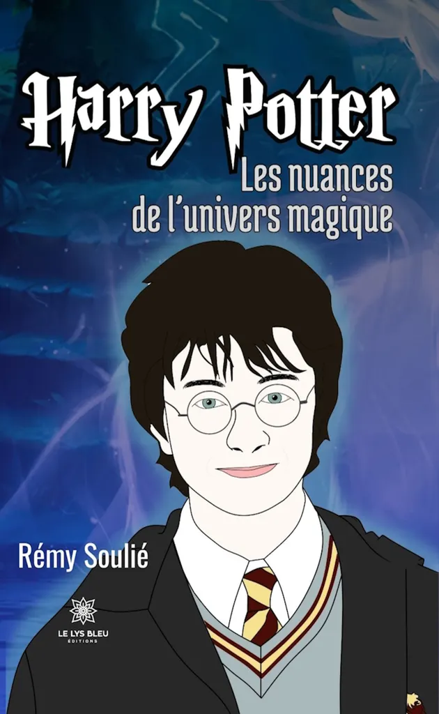 Harry Potter : Les nuances de l’univers magique – E-book – Rémy Soulié ...
