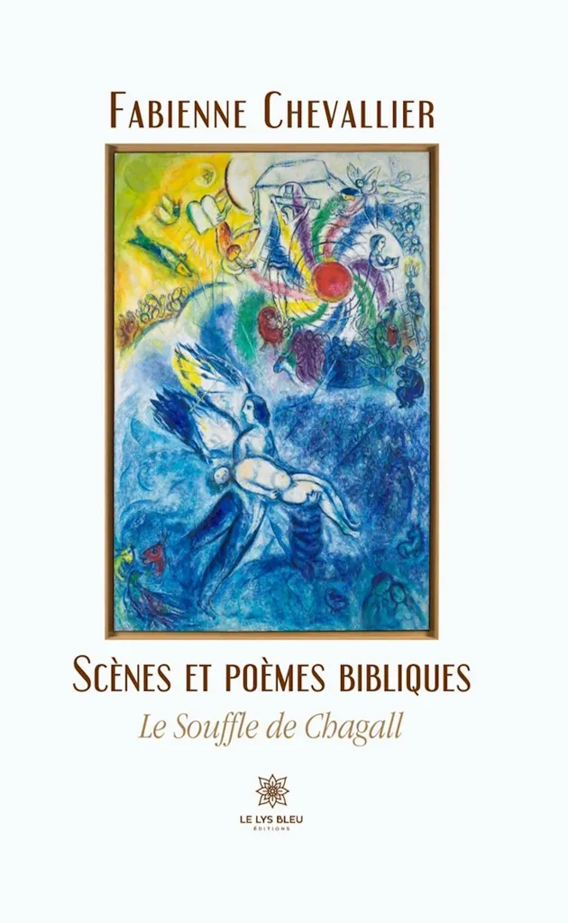 Scènes Et Poèmes Bibliques : Le Souffle De Chagall | E-book | Fabienne ...