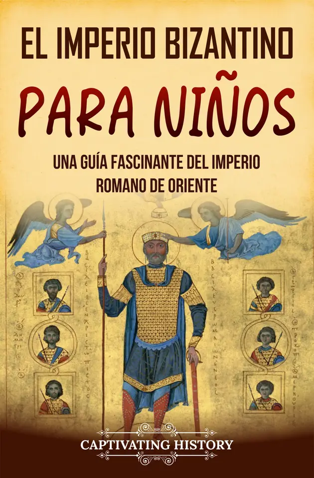 El Imperio bizantino para niños : Una guía fascinante del Imperio ...