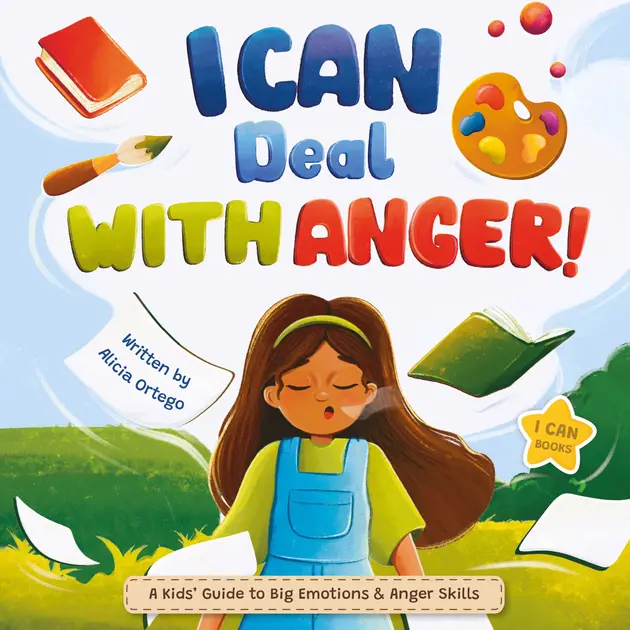 I Can Deal With Anger : A Children’s Book About Understanding Big ...