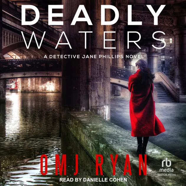 Deadly Waters : A Detective Jane Phillips Novel – Audiolibro – OMJ Ryan ...