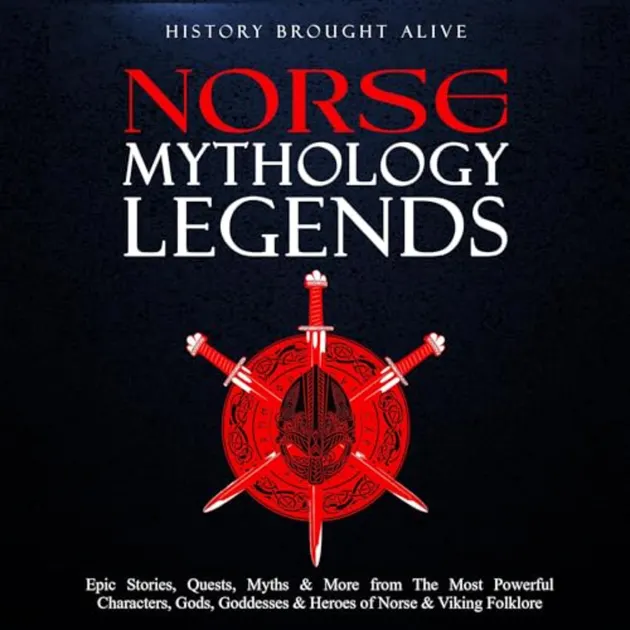 Norse Mythology Legends : Epic Stories, Quests, Myths & More from The ...