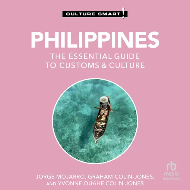 Philippines - Culture Smart! : The Essential Guide to Customs & Culture ...
