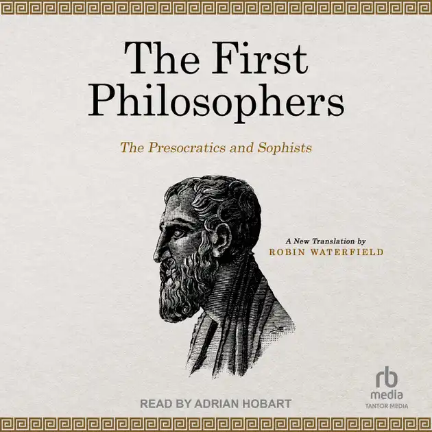 The First Philosophers : The Presocratics and Sophists – Luisterboek ...