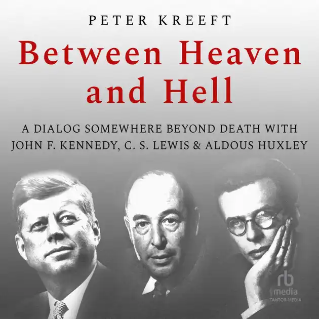 Between Heaven and Hell : A Dialog Somewhere Beyond Death with John F ...