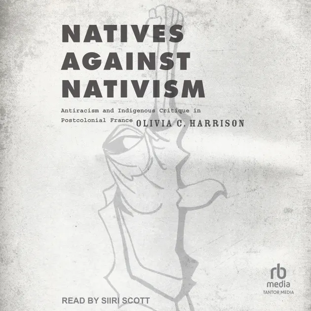 Natives against Nativism : Antiracism and Indigenous Critique in ...