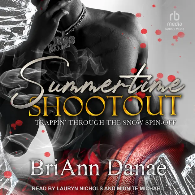 Summertime Shootout : Trappin' Through The Snow Spin-Off – Audiolibro ...