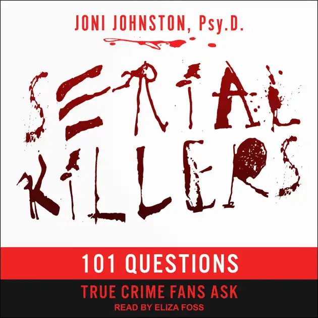 Serial Killers : 101 Questions True Crime Fans Ask – Hörbuch – Joni ...