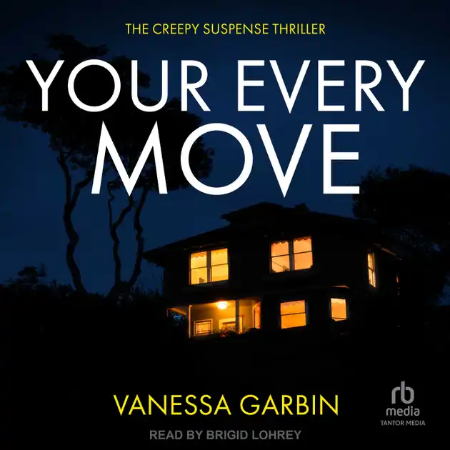 Your Every Move : the creepy suspense thriller – Livre audio – Vanessa ...