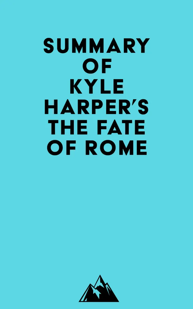 Summary Of Kyle Harper's The Fate Of Rome | Livre Numérique | Everest ...