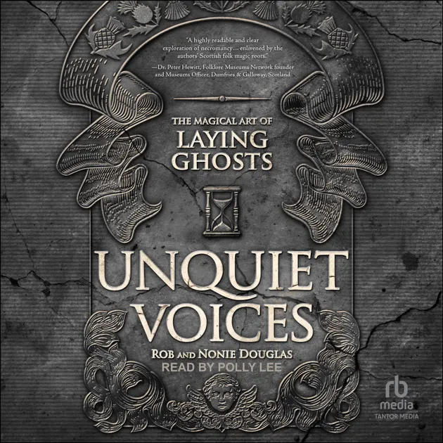 Unquiet Voices : The Magical Art of Laying Ghosts | Audiolibro | Nonie ...