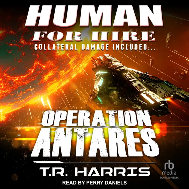 Human for Hire – Operation Antares : Collateral Damage Included – Livre ...