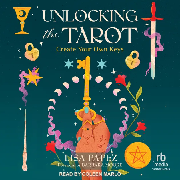 Unlocking the Tarot : Create Your Own Keys – Luisterboek – Lisa Papez ...