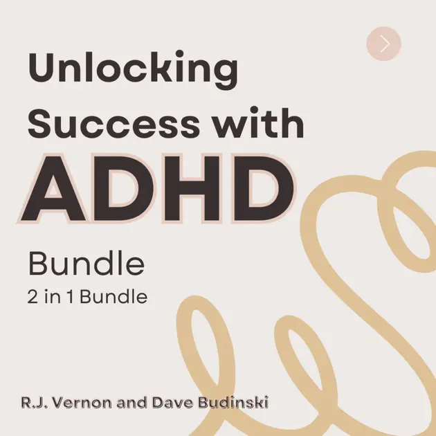 Unlocking Success With ADHD Bundle, 2 In 1 Bundle : Adult ADHD Guide And Coping With ADHD And ...