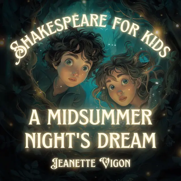 A Midsummer Night's Dream | Shakespeare For Kids : Shakespeare In A ...