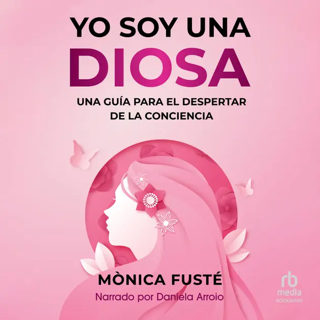 Yo Soy Una Diosa : Una guía para el despertar de la Consciencia – Livre ...