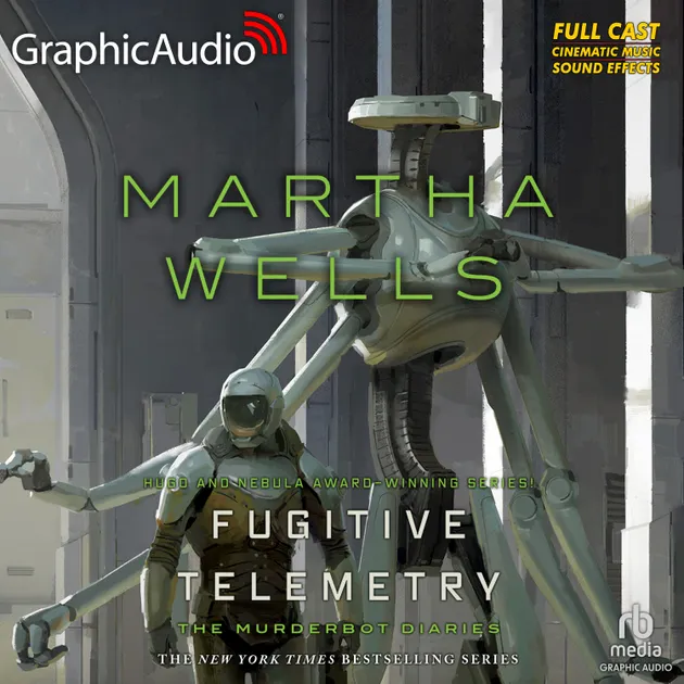Fugitive Telemetry [Dramatized Adaptation] : The Murderbot Diaries 6 ...