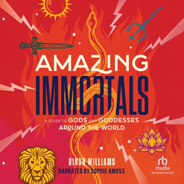 Amazing Immortals : A Guide to Gods and Goddesses Around the World ...